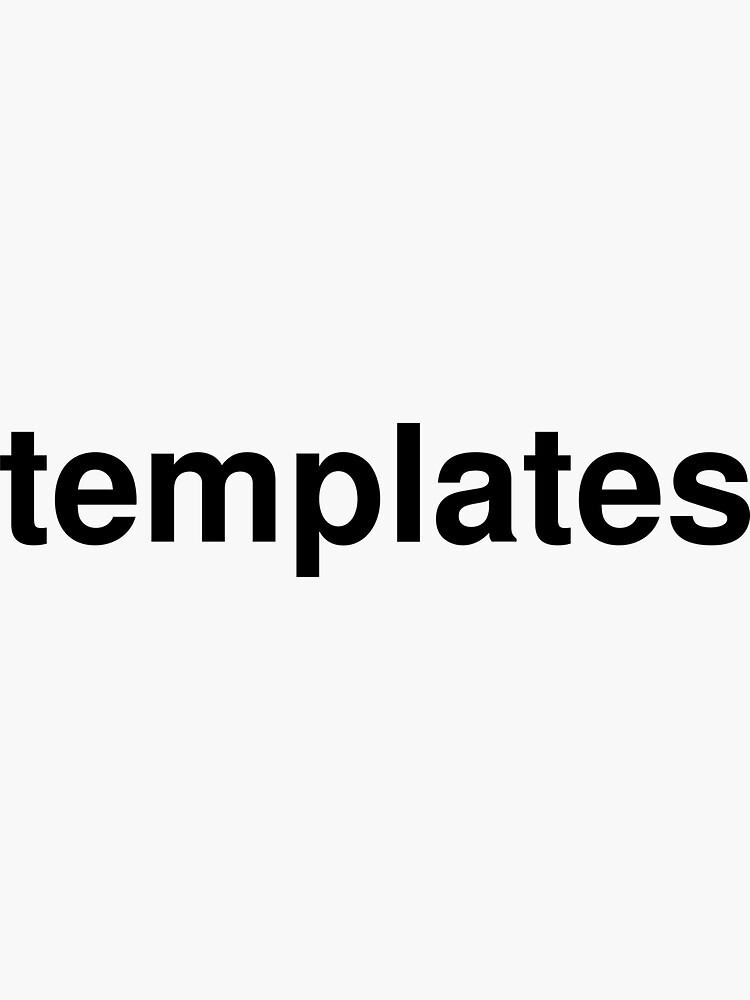 "templates" Sticker by ninov94 | Redbubble