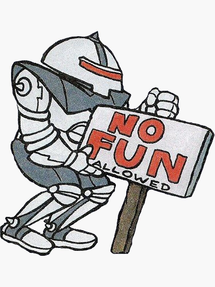 "No Fun Allowed" Sticker for Sale by DarkPyre | Redbubble