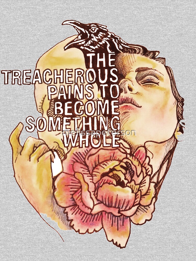 "The Treacherous Pains to Become Something Whole" T-shirt for Sale by ...