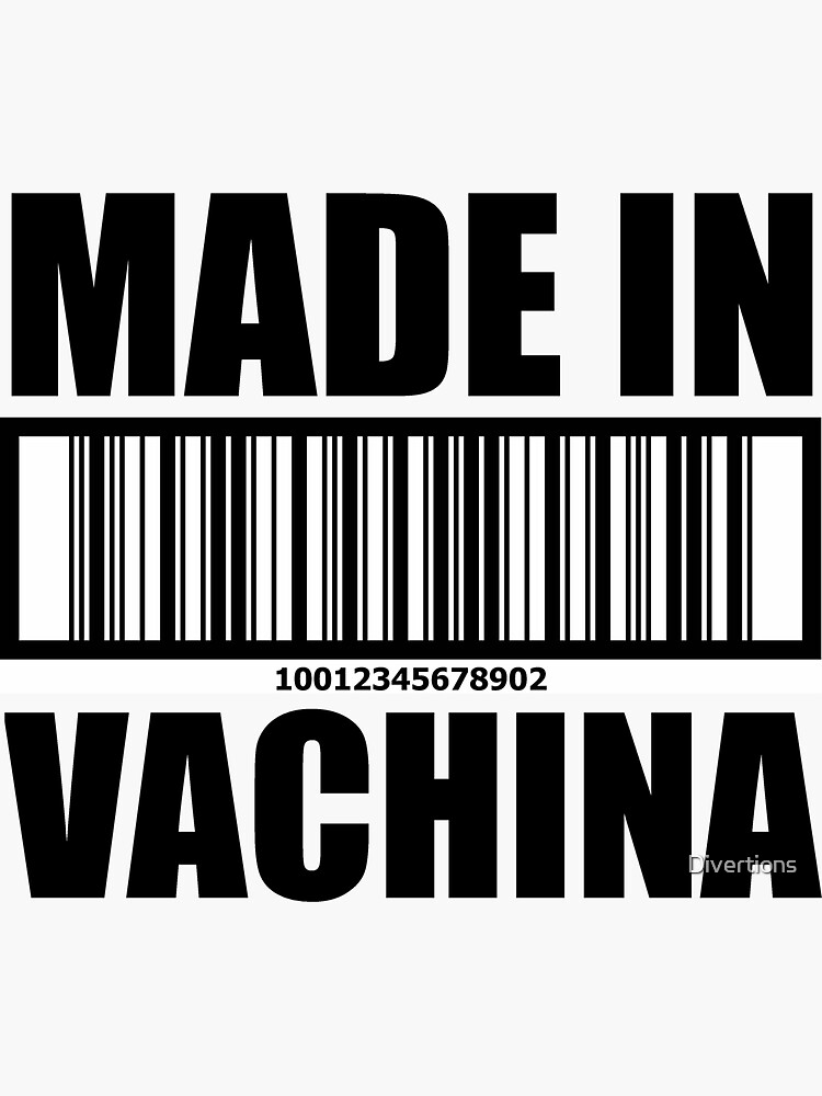 "MADE IN VACHINA" Sticker for Sale by Divertions | Redbubble