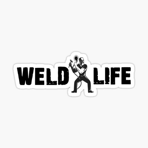 "Weld Life Welder Shirt, Sticker, Poster, Skin, Case, Mug, Cards ...