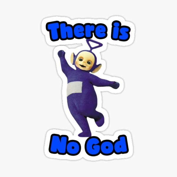 "'There is No God' Teletubby Design" Sticker for Sale by THKH-Designs ...