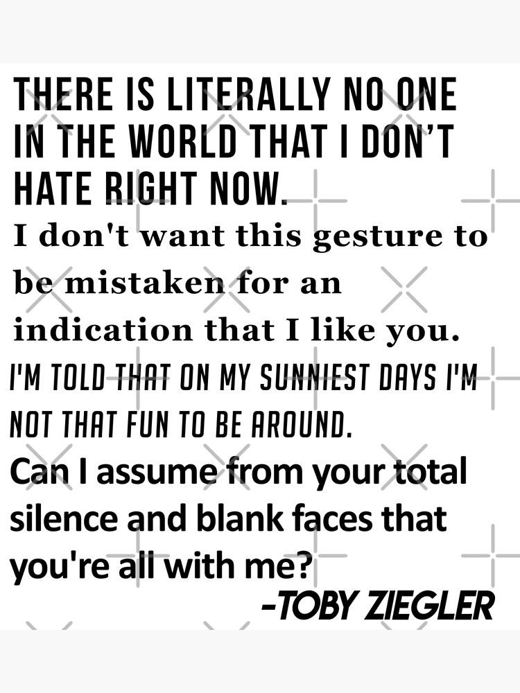 "Toby Ziegler West Wing quotes" Art Print by FlatlandsDesign | Redbubble