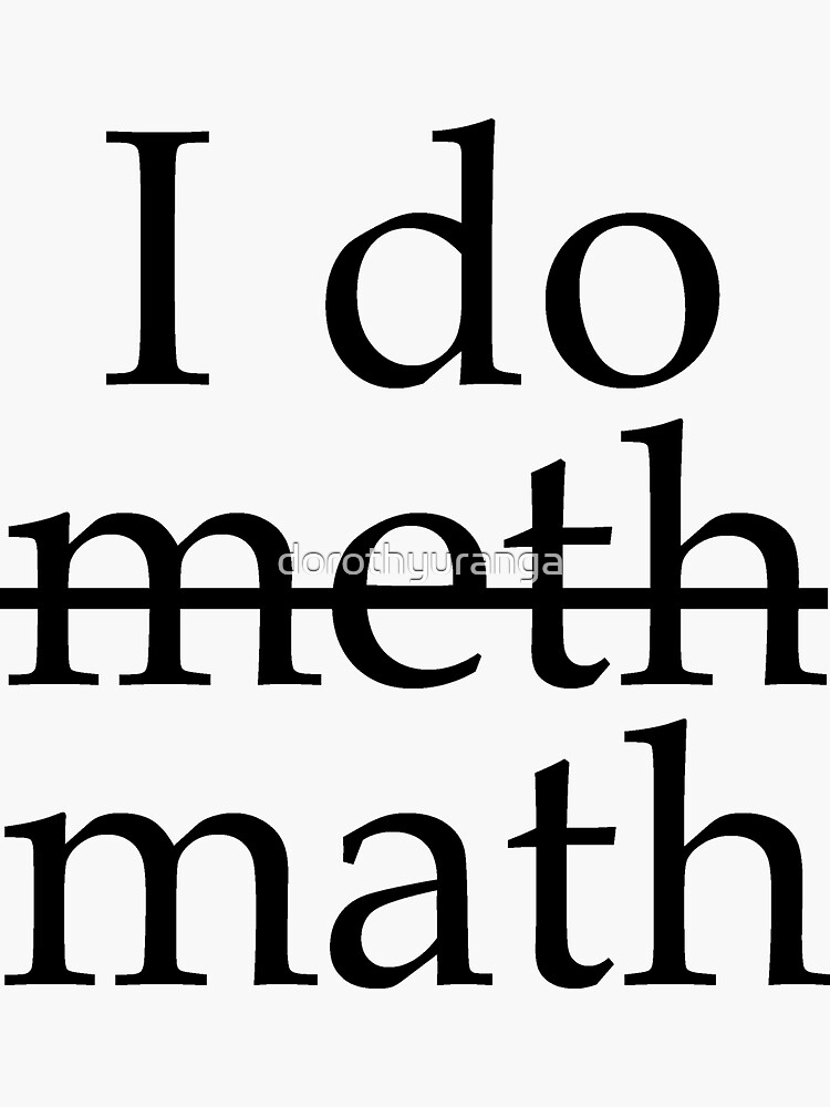 "I do math" Sticker by dorothyuranga | Redbubble