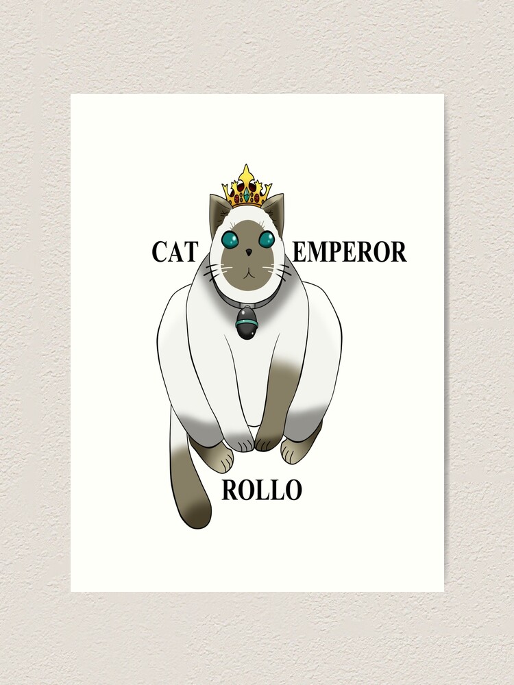 "Rollo, the Cat Emperor" Art Print for Sale by cansihasyaoi | Redbubble