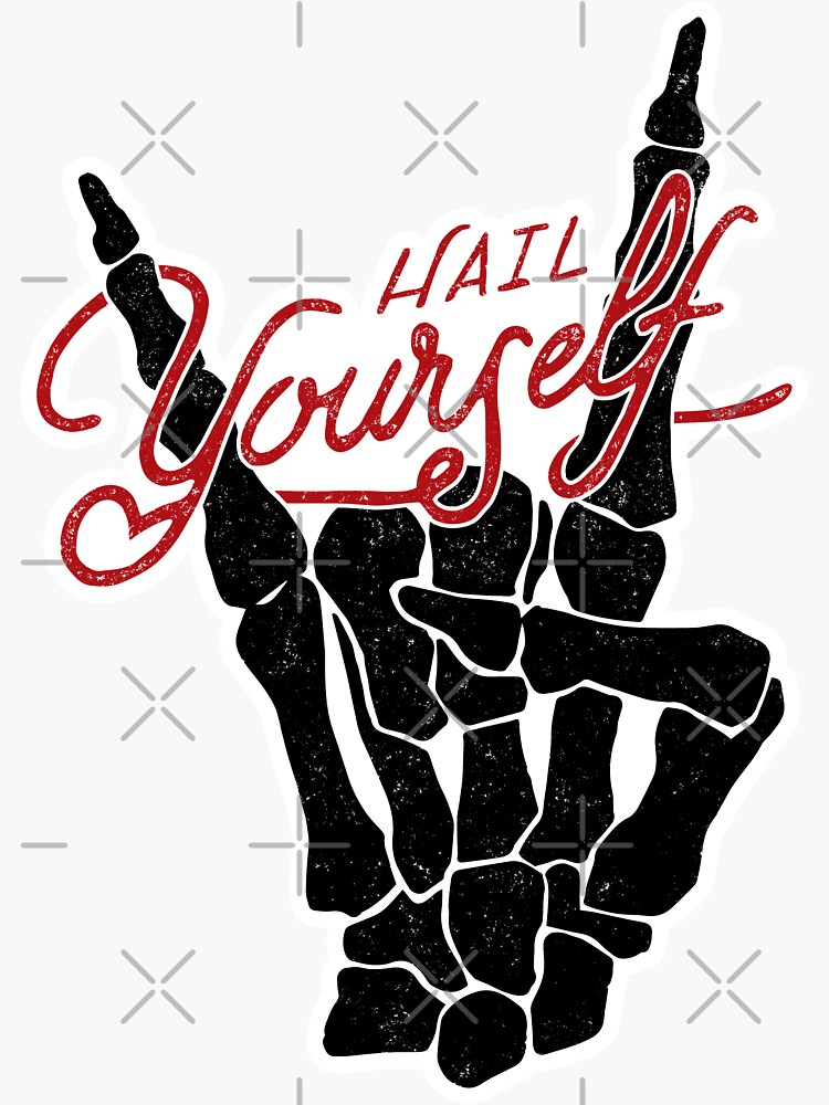 "Hail Yourself" Sticker for Sale by malkoh | Redbubble