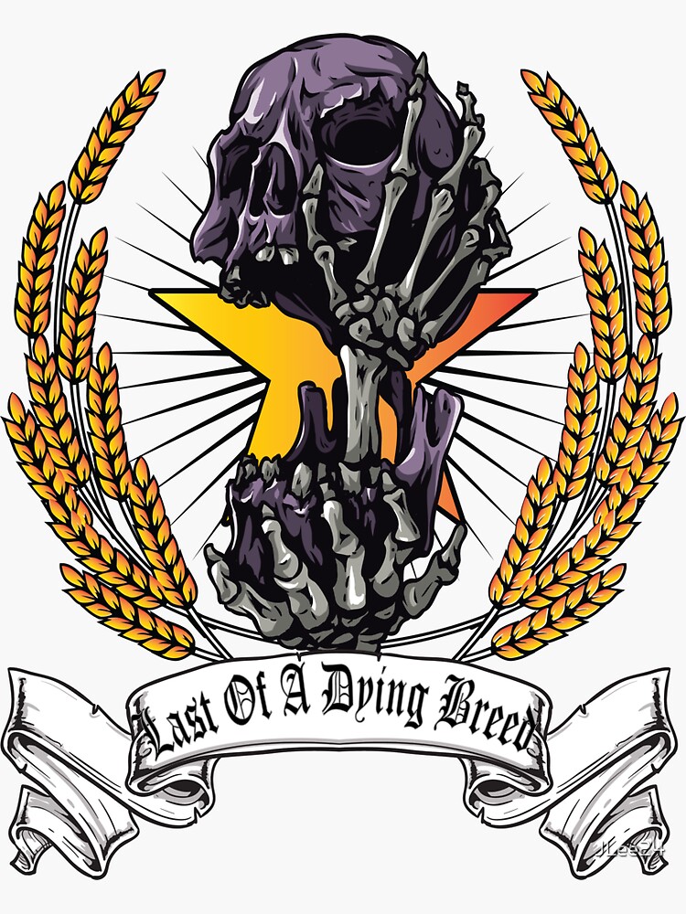 "Last of a Dying Breed" Sticker for Sale by JLee24 | Redbubble