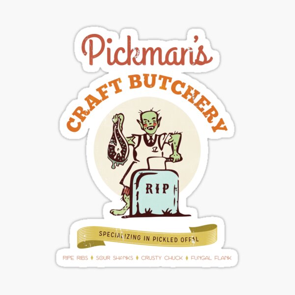 "Pickman's Craft Butchery" Sticker by Tiki2 | Redbubble