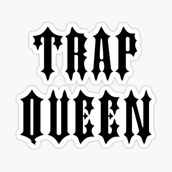 Trap Queen Sticker By Thehiphopshop Redbubble