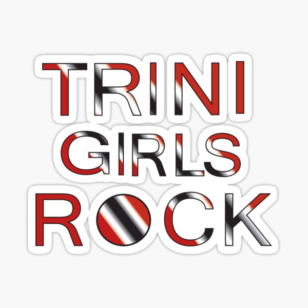 "Trini Girls Rock" Sticker by Richais | Redbubble