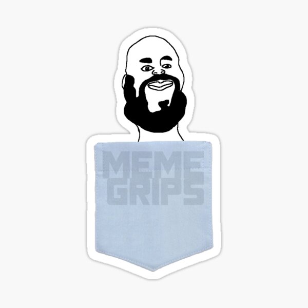 "Meme Grips" Sticker for Sale by FreePrometheus | Redbubble