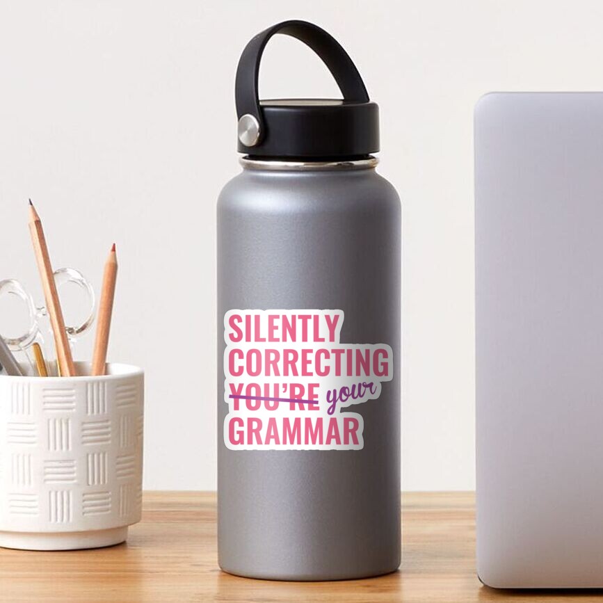 "Silently Correcting You're Grammar" Sticker by AmazingVision | Redbubble