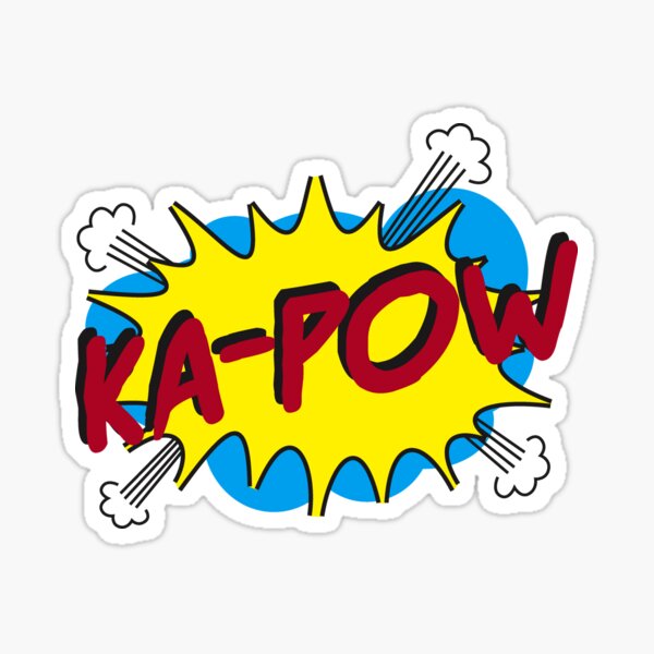 Ka Pow Stickers | Redbubble