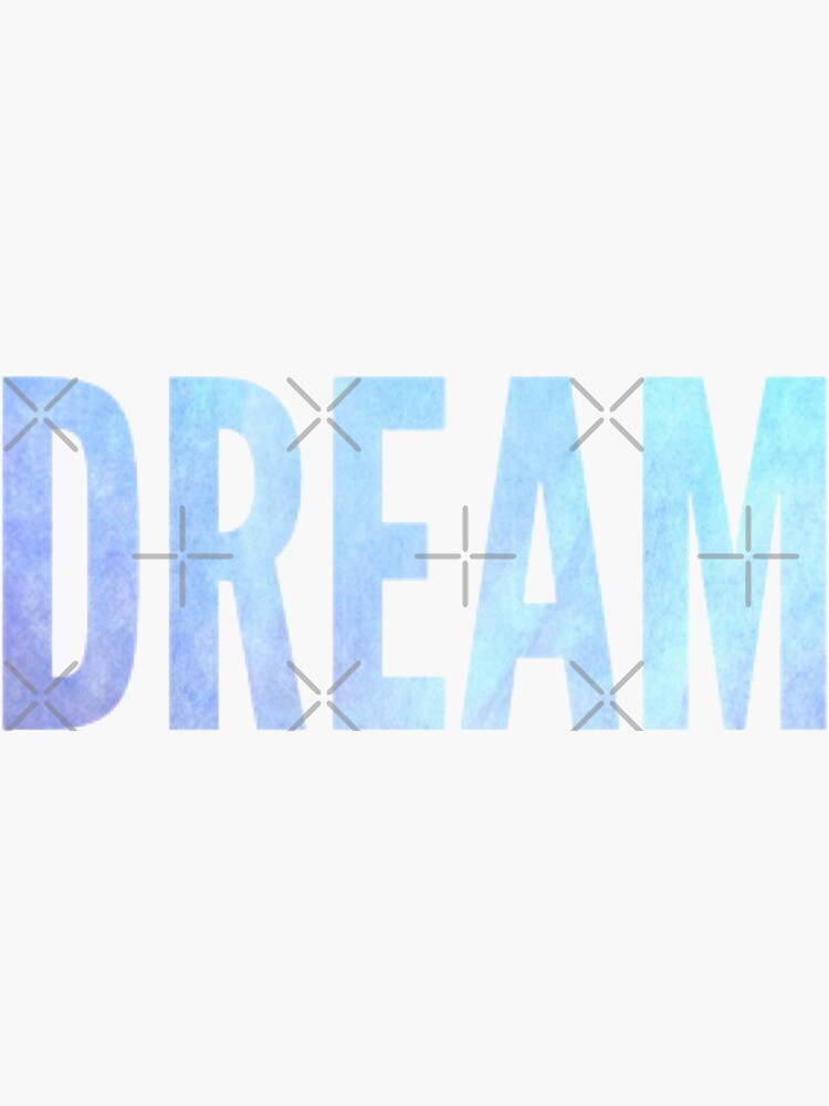 "Dream" Sticker for Sale by 5Mins2Midnight | Redbubble