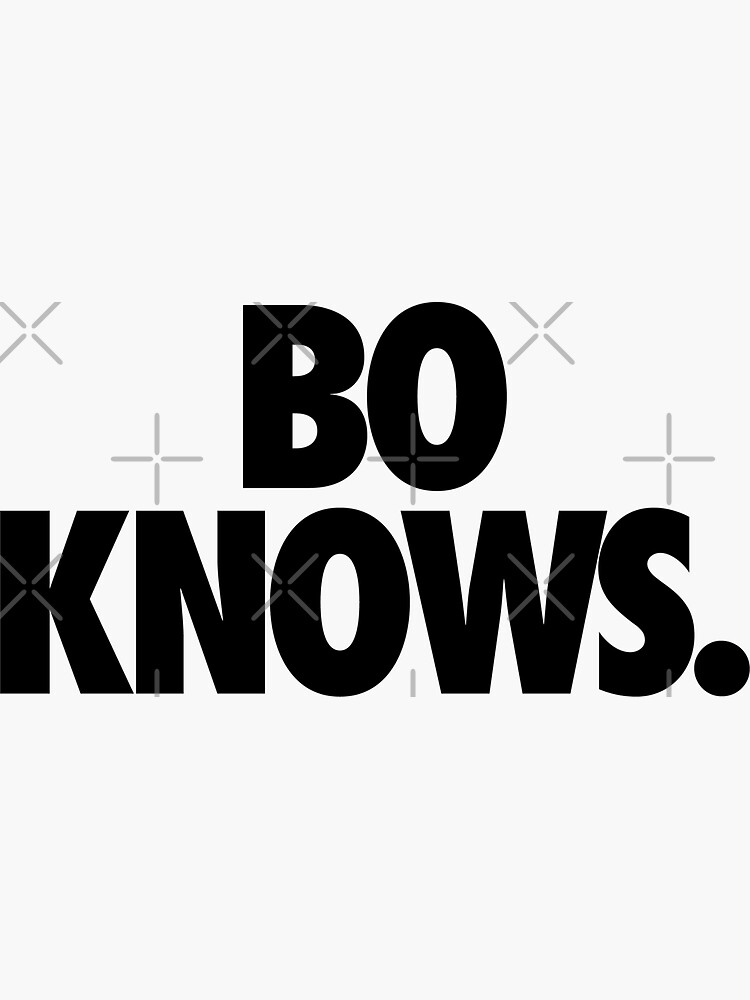 "BO KNOWS." Sticker for Sale by cpinteractive | Redbubble
