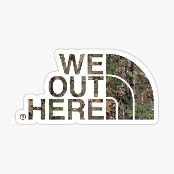 We Out Here Stickers | Redbubble