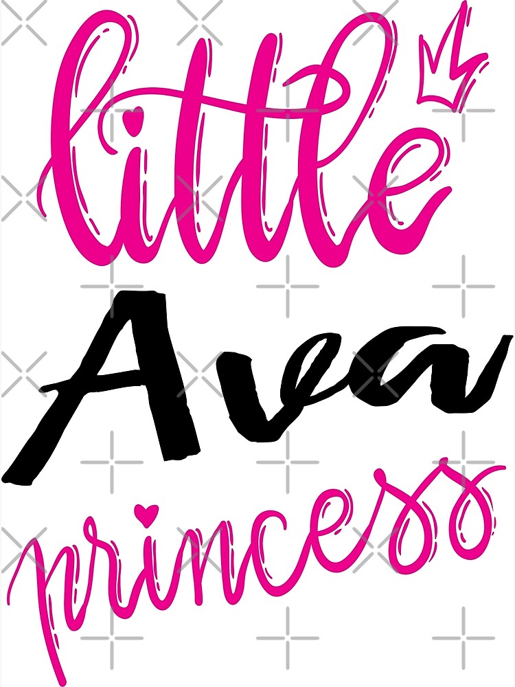 Little Ava Princess My Name Is Ava Poster For Sale By ProjectX23 little-ava-princess-my-name-is-ava-poster-for-sale-by-projectx23