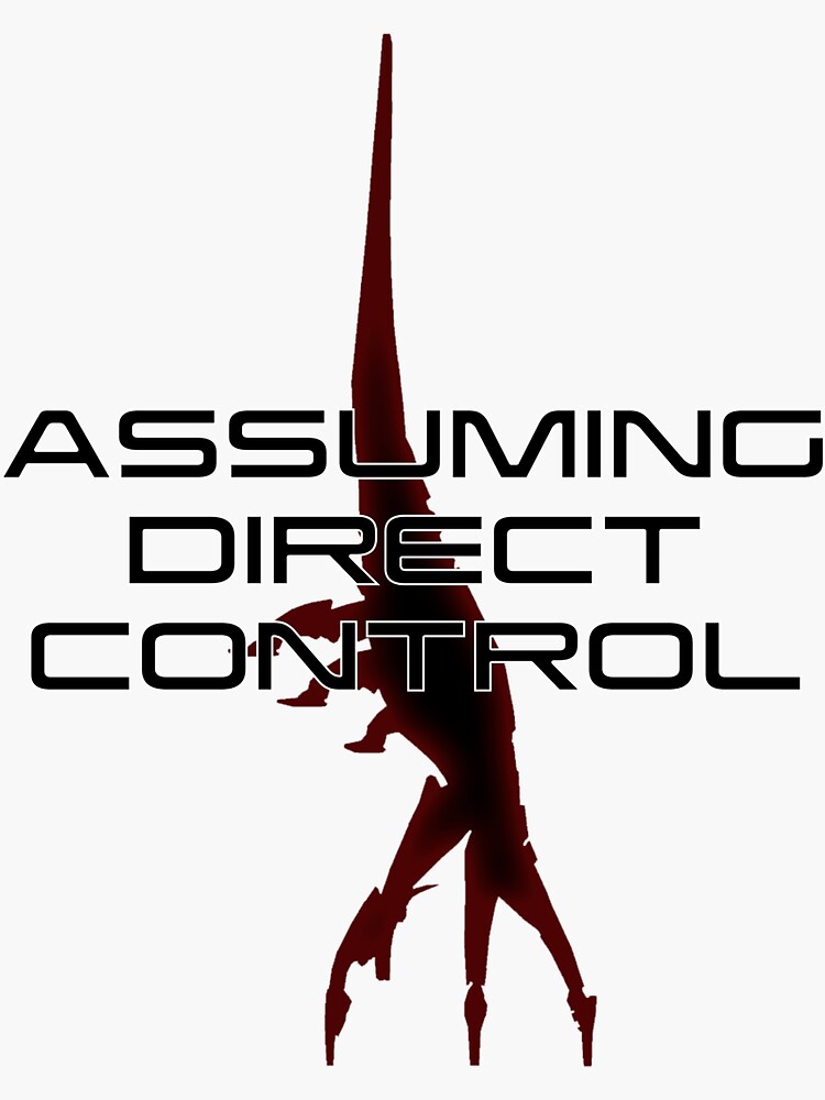"Mass Effect - Assuming Direct Control" Sticker for Sale by ...