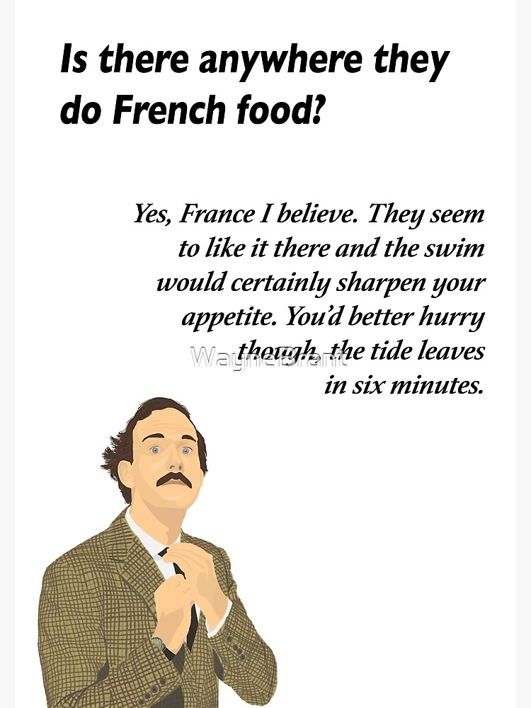 "Basil Fawlty 'French Food' Quote" Poster for Sale by WayneBrant ...