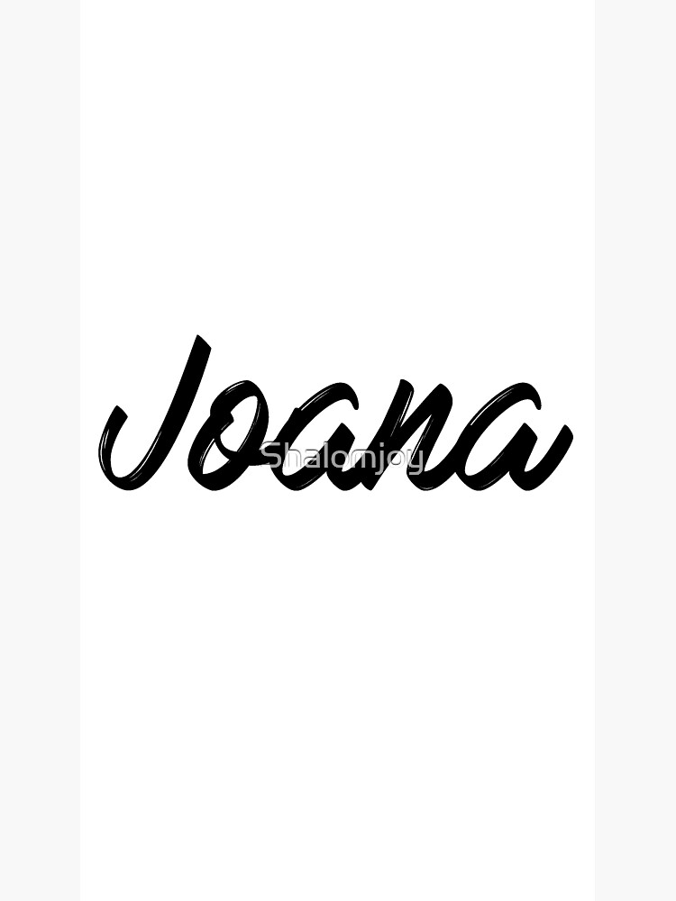 "Joana" Poster for Sale by Shalomjoy | Redbubble