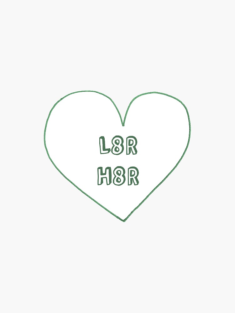 "L8R H8R Candy Heart" Sticker by giraffes69ing | Redbubble