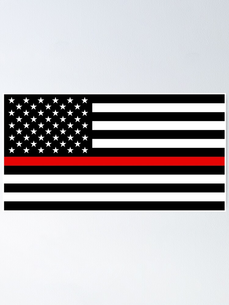 "Thin Red Line Firefighters US Flag" Poster by ArgosDesigns | Redbubble