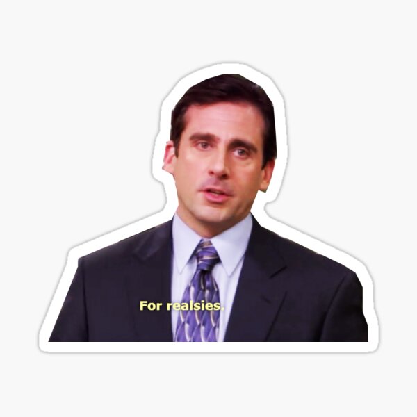 "for realsies." Sticker by pepeking | Redbubble