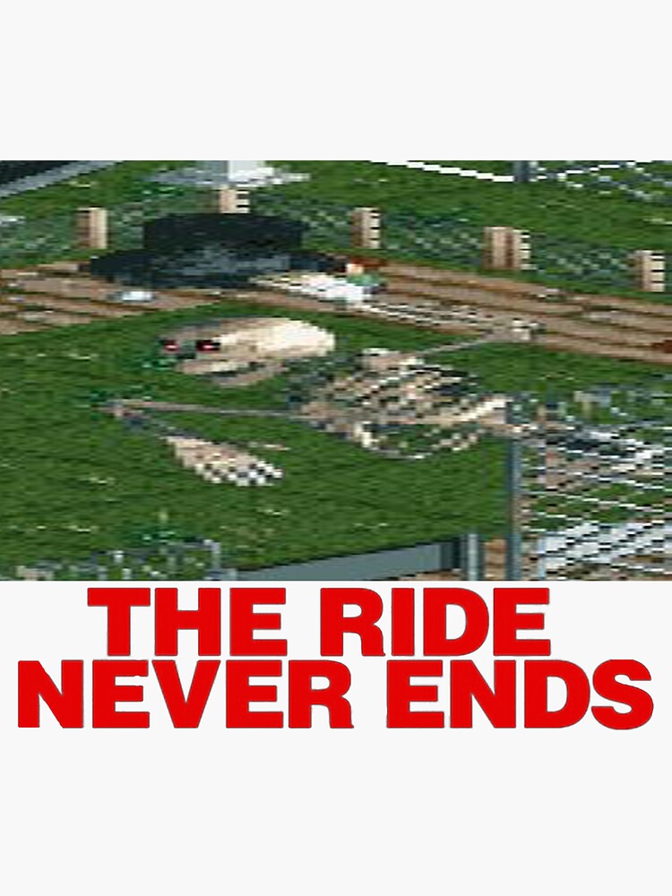 "The Ride Never Ends" Sticker for Sale by Whitexican1301 | Redbubble