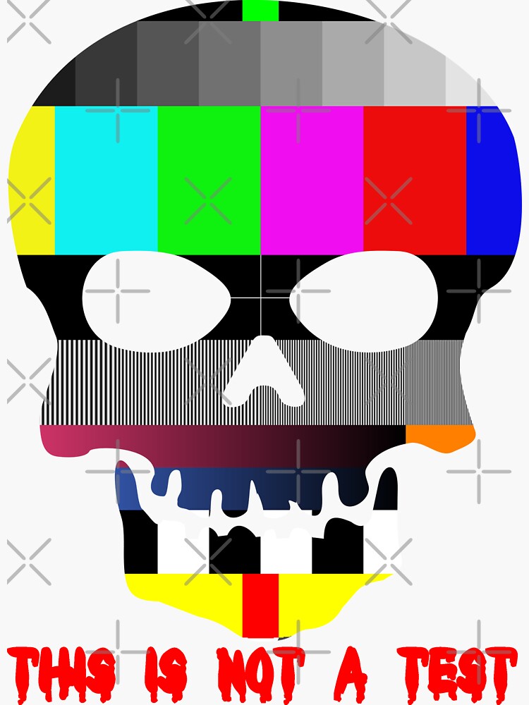 "This is Not a Test" Sticker for Sale by hottehue | Redbubble