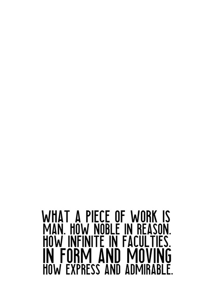 "What a Piece of Work is Man: Hamlet Speech by Shakespeare" iPhone Case ...