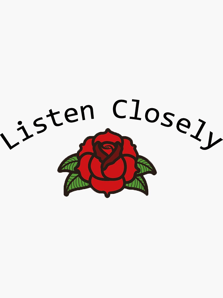 "listen to Listen Closely" Sticker for Sale by mi-xo | Redbubble