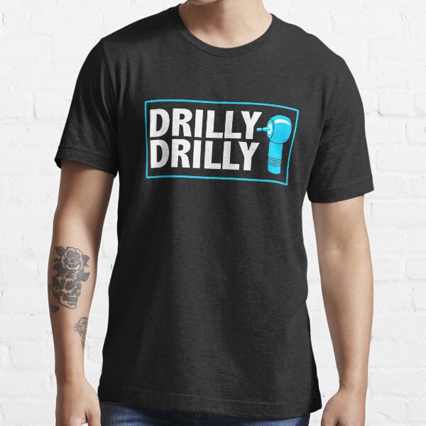 "Drilly Drilly Dental Decal" T-shirt for Sale by brytieboo | Redbubble ...