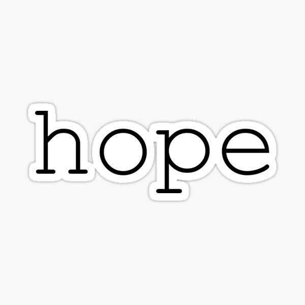 "Hope" Sticker for Sale by PolkaDotTurtle | Redbubble
