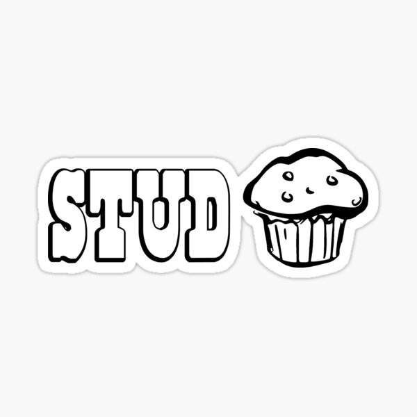 "Stud Muffin" Sticker by TheShirtYurt | Redbubble