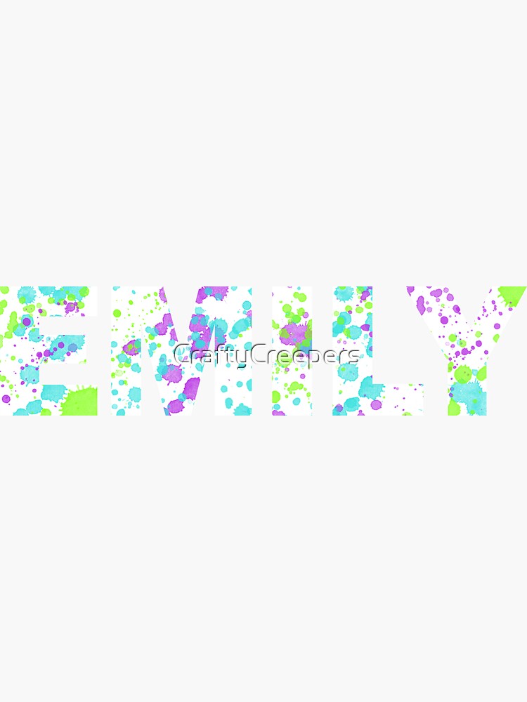 "EMILY Paint Splatter Name - White Background" Sticker for Sale by ...