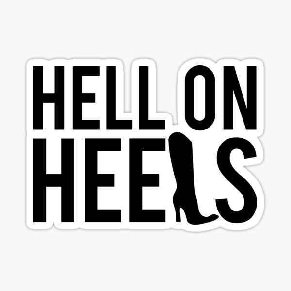 "Hell on Heels" Sticker for Sale by mralan | Redbubble