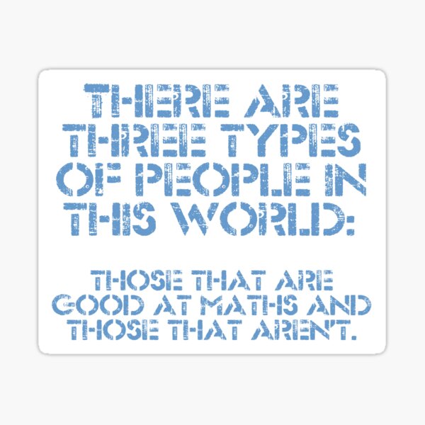 "Three Types of People" Sticker for Sale by AP83 | Redbubble