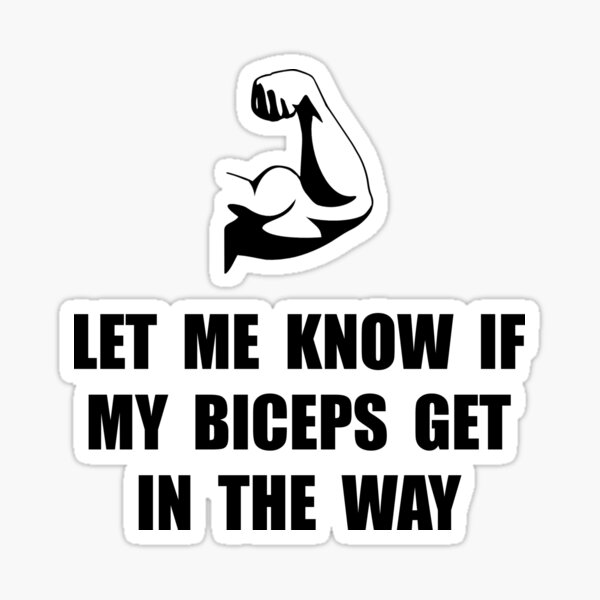 "Biceps In Way" Sticker for Sale by TheBestStore | Redbubble