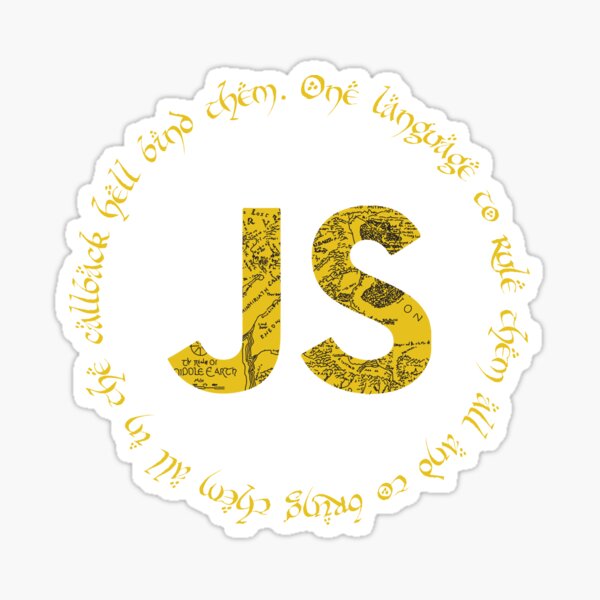 "JavaScript - One language to rule them all" Sticker for Sale by carlos ...
