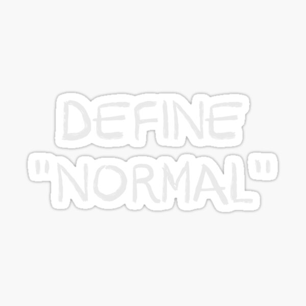 Define Normal Sticker By TheShirtYurt Redbubble define-normal-sticker-by-theshirtyurt-redbubble