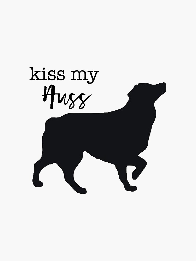 "Kiss my Auss" Sticker for Sale by eldrury | Redbubble