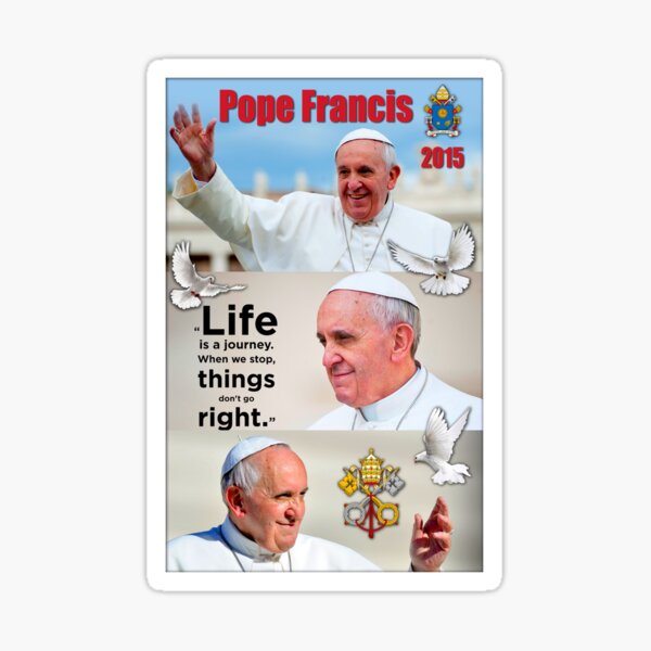 "Pope Francis 2015 3 image block portrait" Sticker for Sale by ...