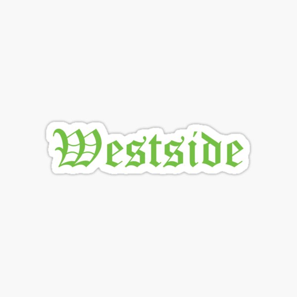 "Westside" Sticker by MegaLawlz | Redbubble