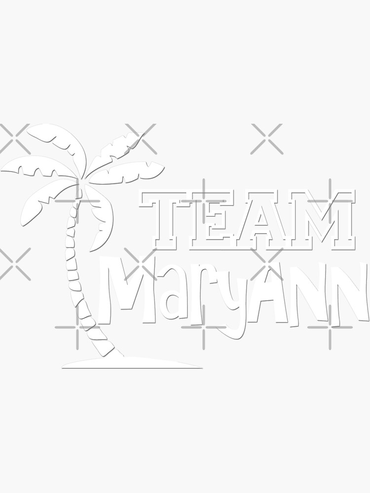 "TEAM - Mary Ann" Sticker for Sale by cpinteractive | Redbubble