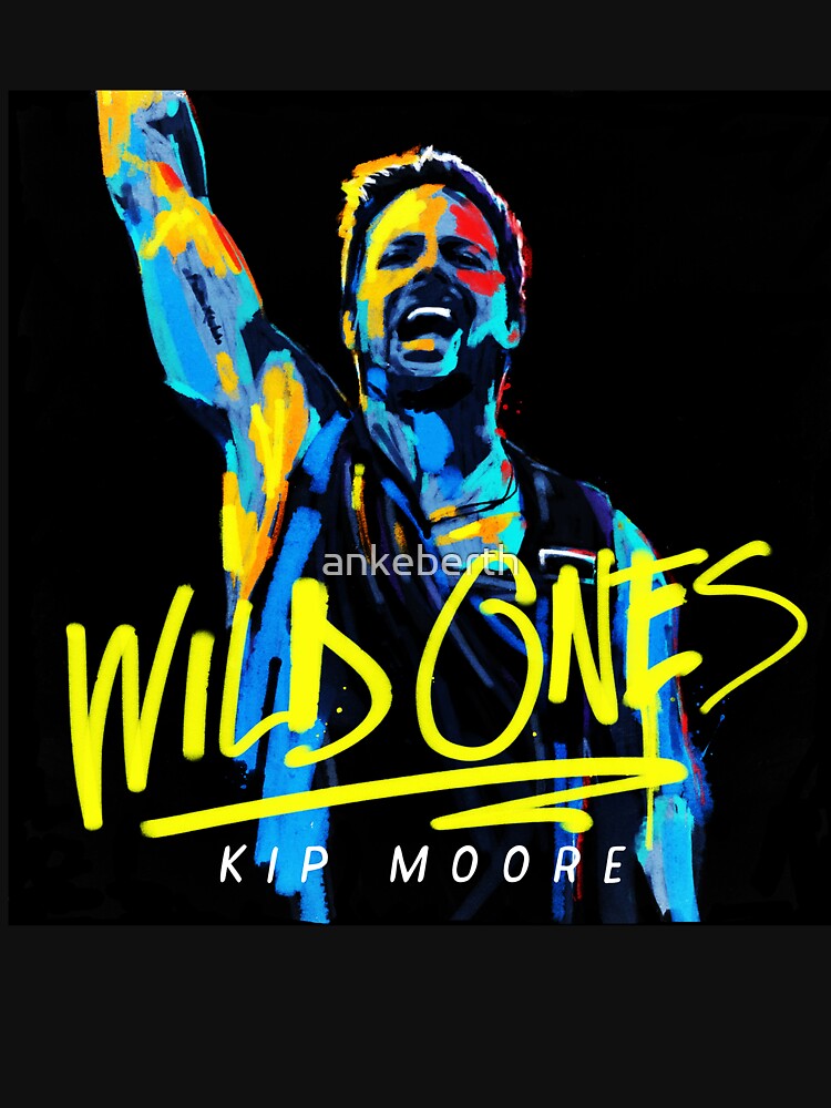 "kentang kip moore wild ones 2019" T-shirt for Sale by ankeberth ...