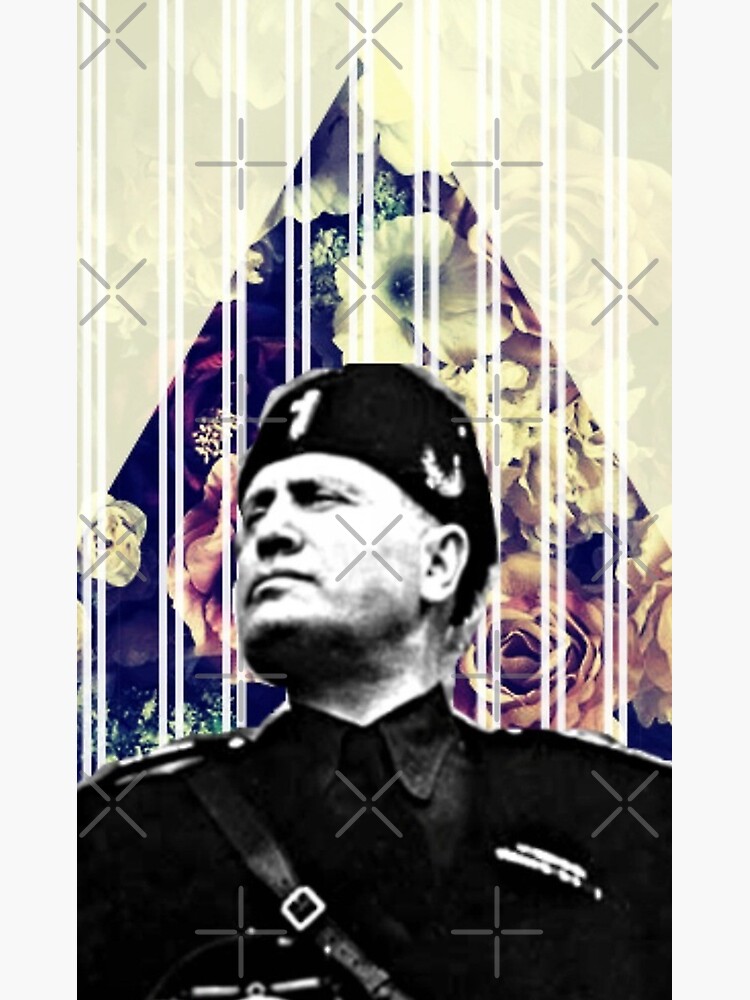 "Benito Mussolini" Poster by ratdf | Redbubble