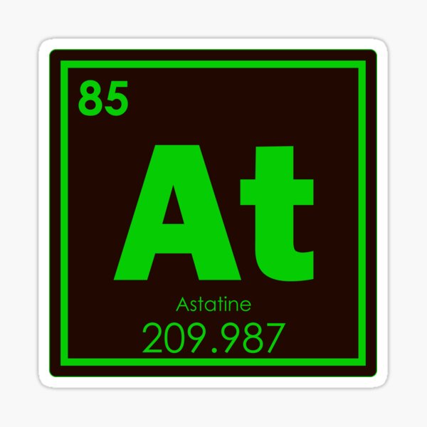 "Astatine chemical element" Sticker for Sale by tony4urban | Redbubble