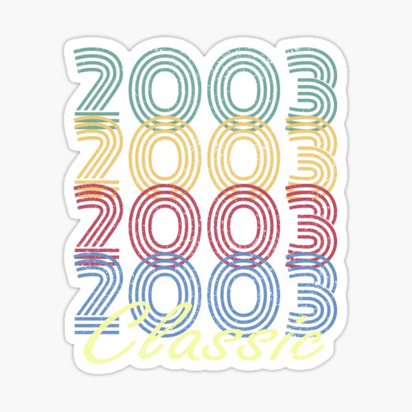 Born In 2003 Stickers | Redbubble