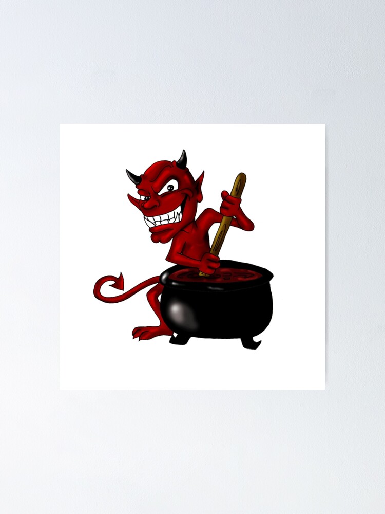 "Devil stirring a pot" Poster for Sale by Pam069 | Redbubble