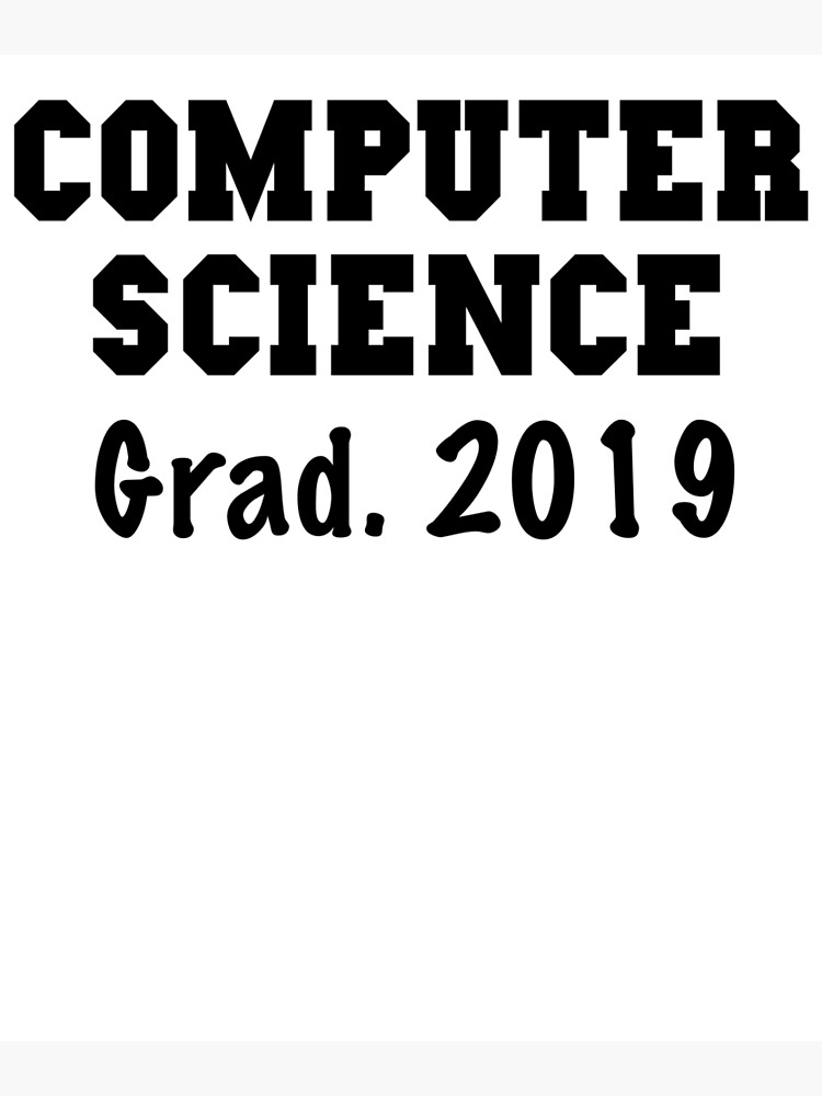 "Computer Science Graduation Gifts - Computer Science Grad 2019 Shirt ...